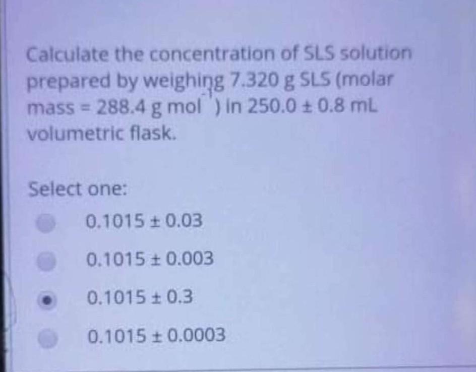 Solved Calculate the concentration of SLS solution prepared | Chegg.com