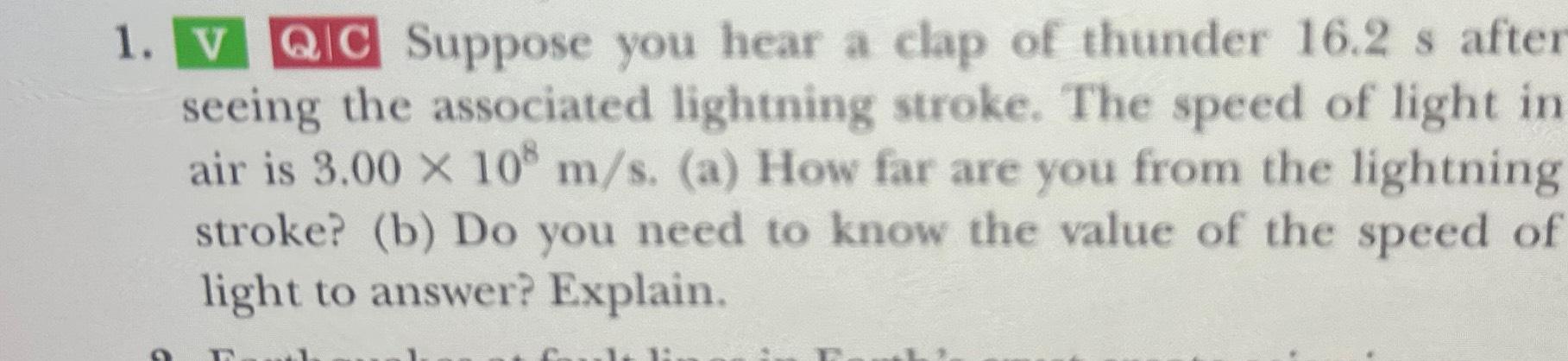Solved V Q|C Suppose you hear a clap of thunder 16.2s after | Chegg.com