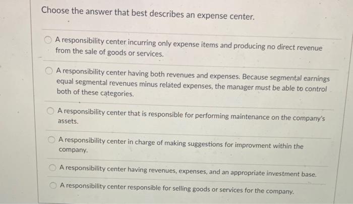 Solved Choose the answer that best describes an expense | Chegg.com