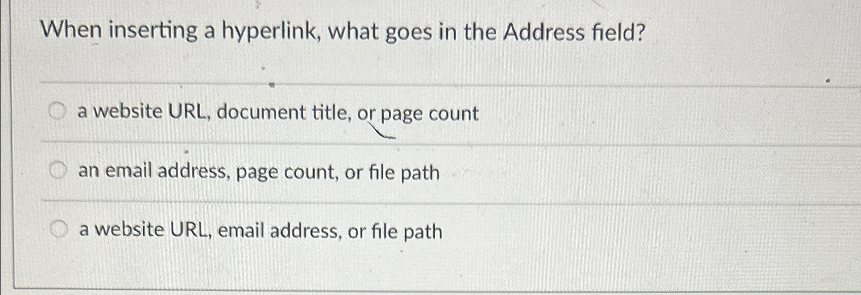 Solved When inserting a hyperlink, what goes in the Address | Chegg.com