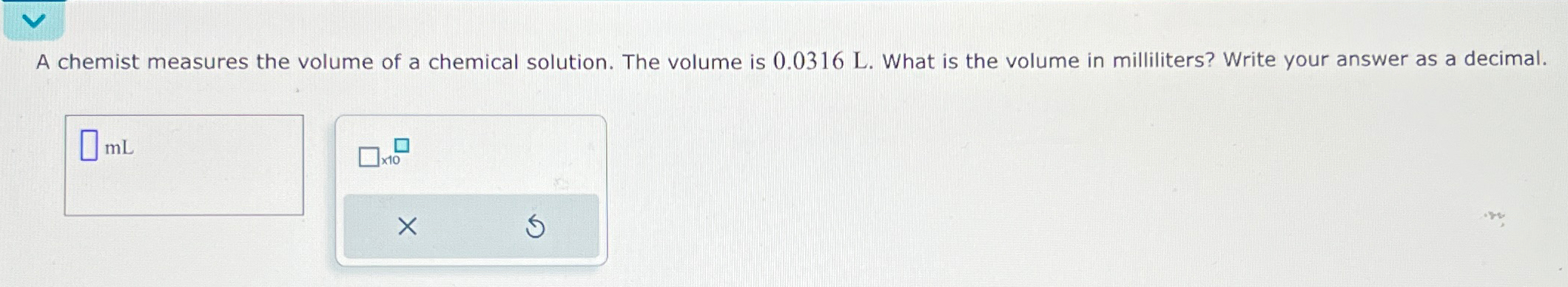 Solved A chemist measures the volume of a chemical solution. | Chegg.com