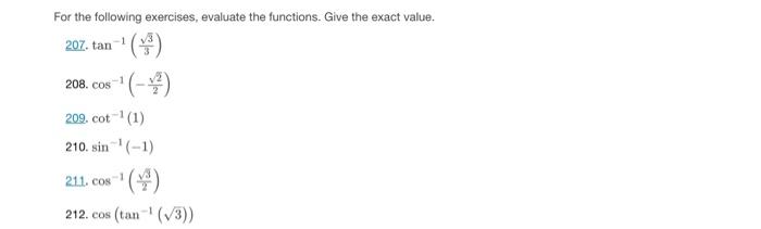 Solved For the following exercises, evaluate the functions. | Chegg.com