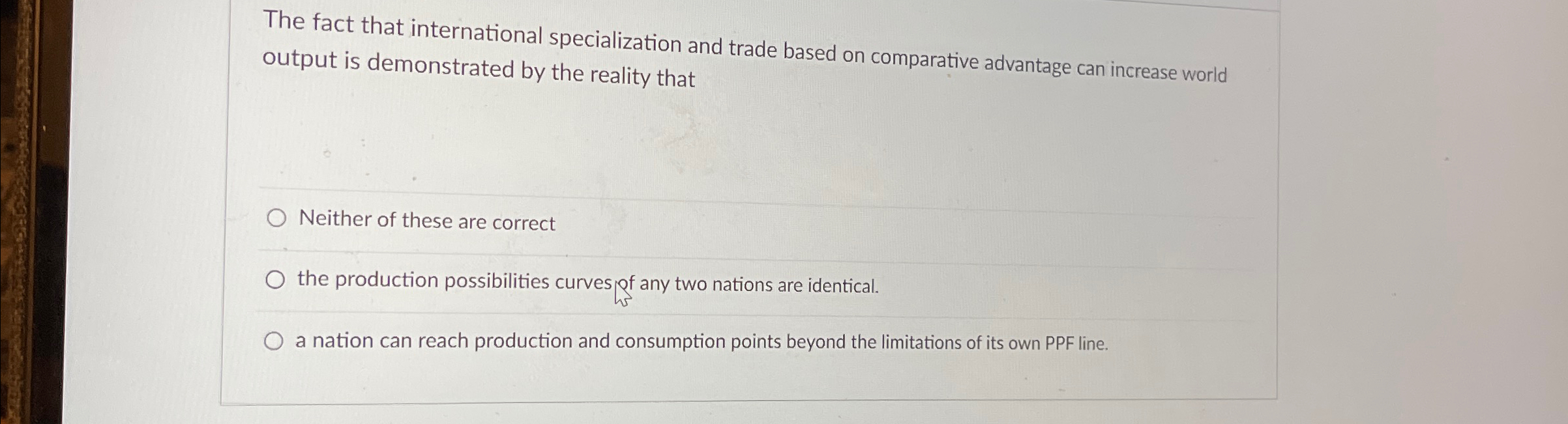 Solved The fact that international specialization and trade | Chegg.com