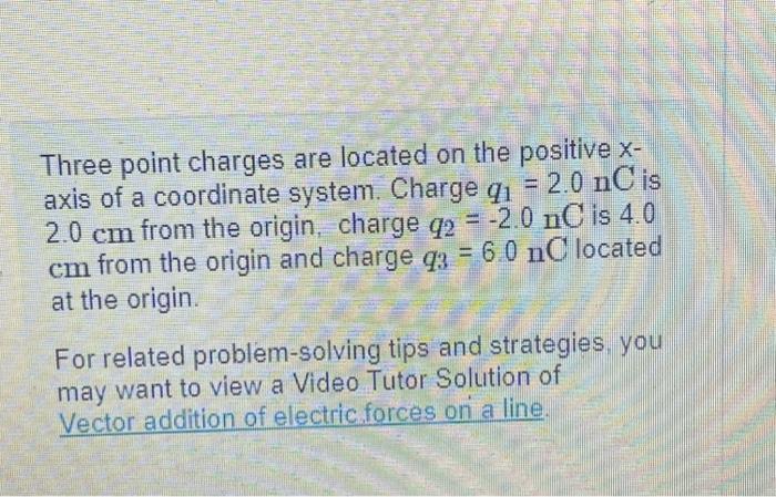 Solved Three point charges are located on the positive x | Chegg.com
