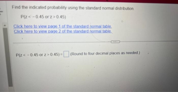 Solved Find the indicated probability using the standard | Chegg.com