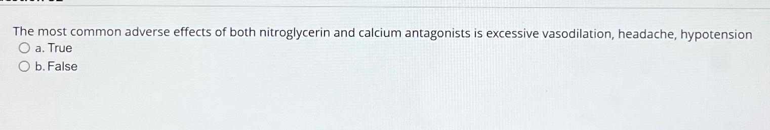 Solved The most common adverse effects of both nitroglycerin | Chegg.com