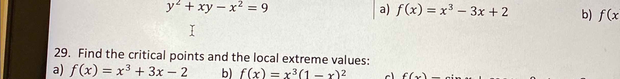 Solved y2+xy-x2=9a) f(x)=x3-3x+2b) ﻿29. ﻿Find the critical | Chegg.com
