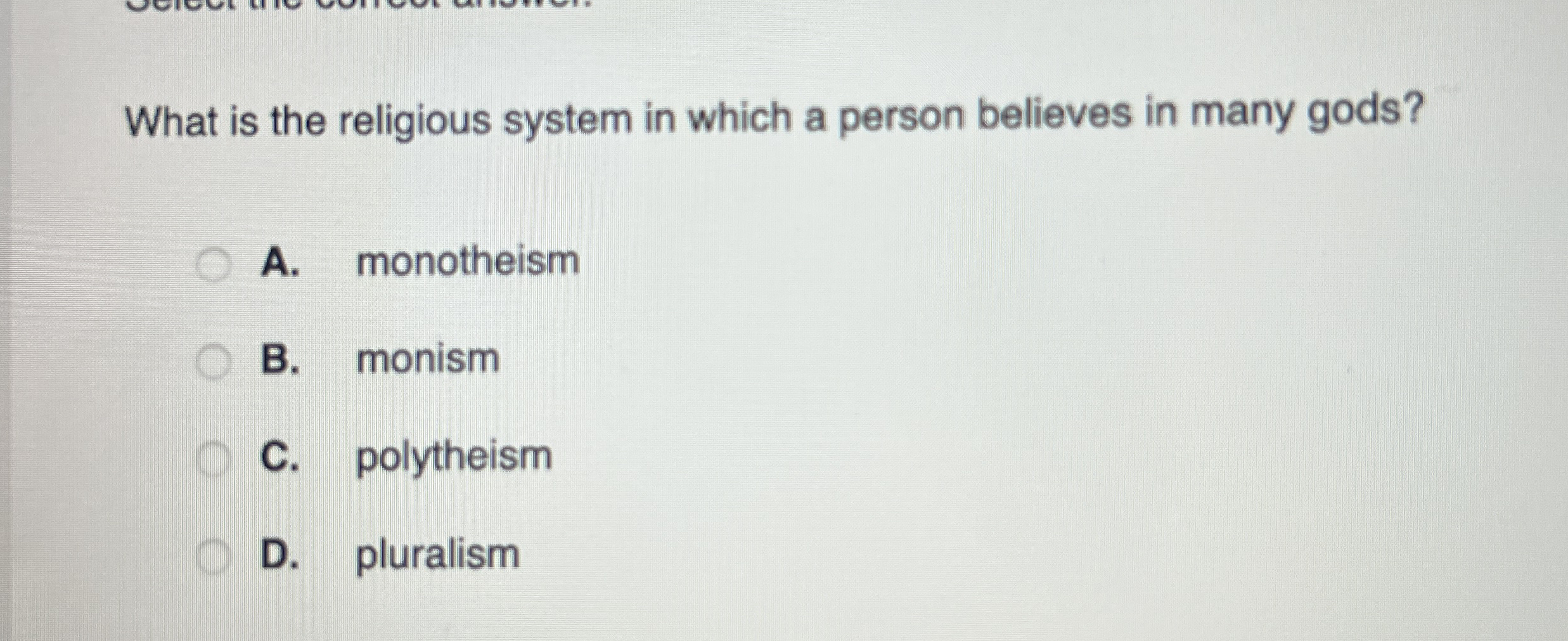 Solved What is the religious system in which a person | Chegg.com