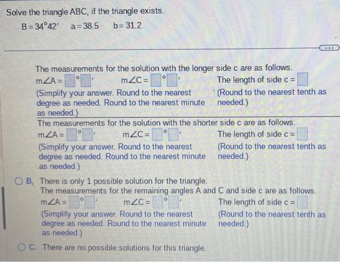 Solved Solve the triangle ABC, if the triangle exists. | Chegg.com