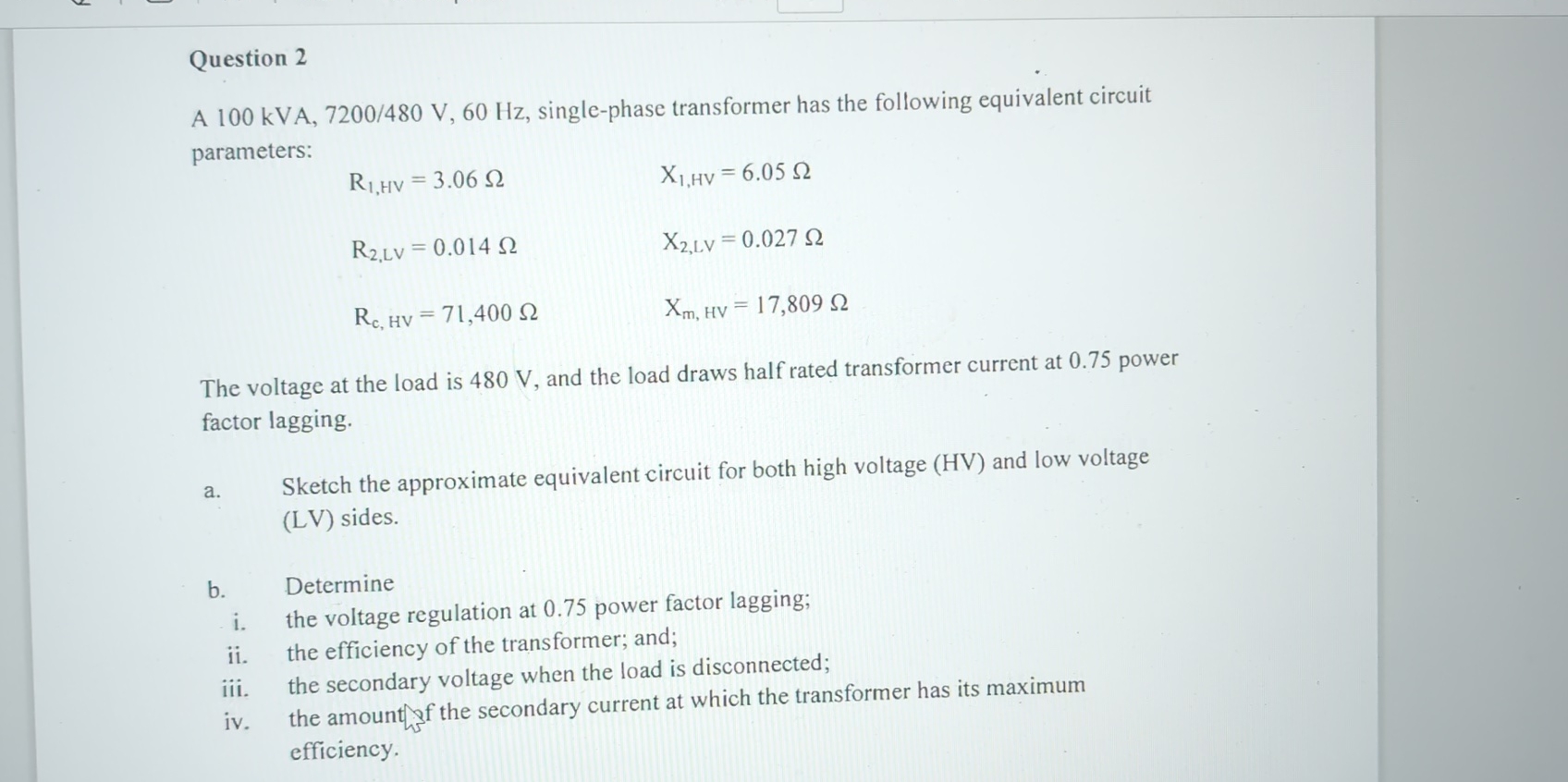 Solved Question 2A 100kVA,7200480V,60Hz, ﻿single-phase | Chegg.com