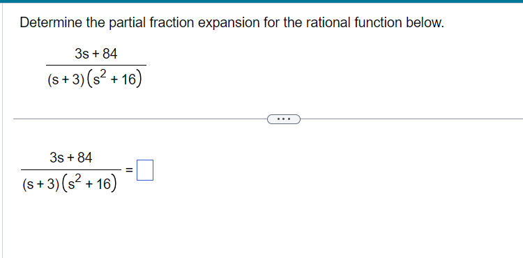 Solved Determine the partial fraction expansion for the | Chegg.com