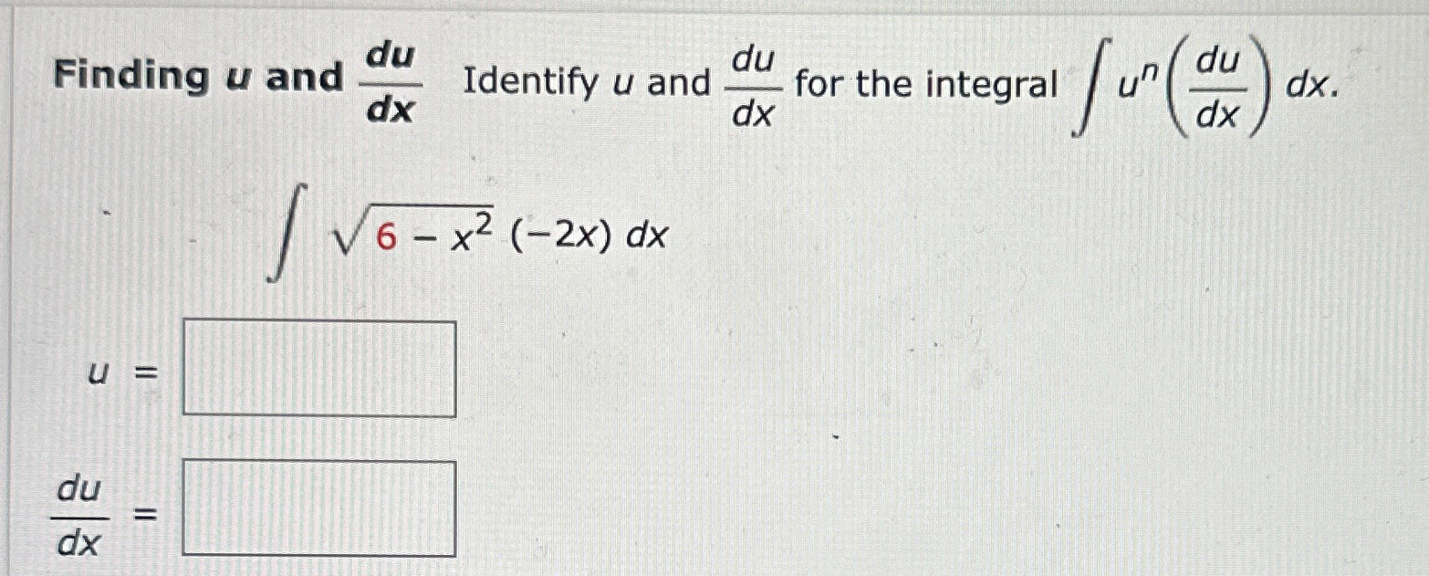Solved Finding u ﻿and dudx ﻿Identify u ﻿and dudx ﻿for the | Chegg.com