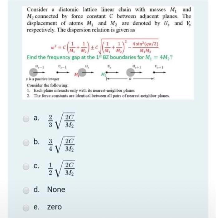 Solved Consider a diatomic lattice linear chain with masses | Chegg.com