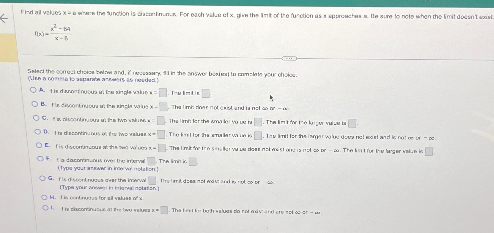 Solved Find all values x=a where the function is | Chegg.com