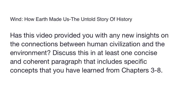 Solved Wind: How Earth Made Us-The Untold Story Of History | Chegg.com