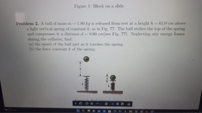 Solved Problem 1. A block of mass m=5.00 kg is released from | Chegg.com