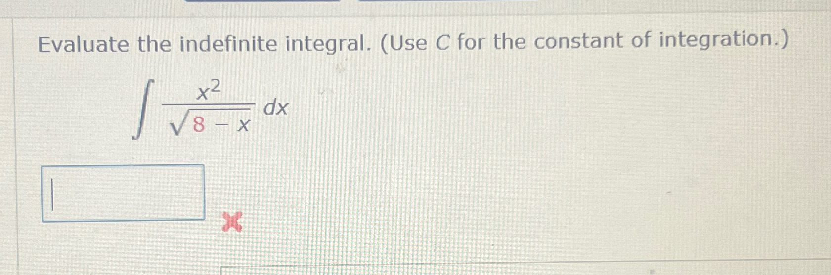Solved Evaluate the indefinite integral. (Use C ﻿for the | Chegg.com