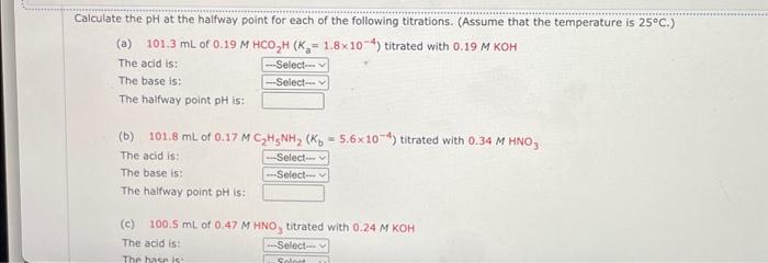 Solved Calculate the pH at the halfway point for each of the | Chegg.com