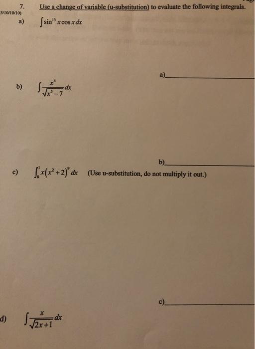 Solved 7. 5/10/10/10) a) Use a change of variable | Chegg.com