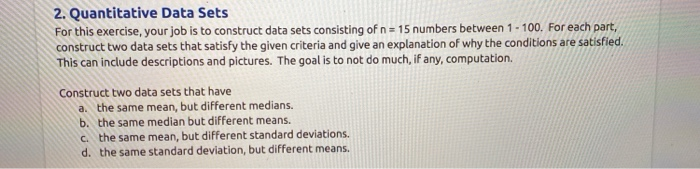 Solved 2 Quantitative Data Sets For This Exercise Your Job Chegg
