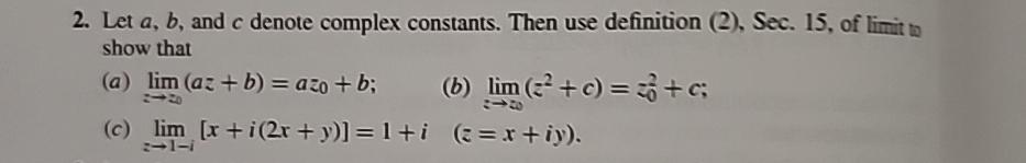 Solved Let a,b, and c denote complex constants. Then use | Chegg.com