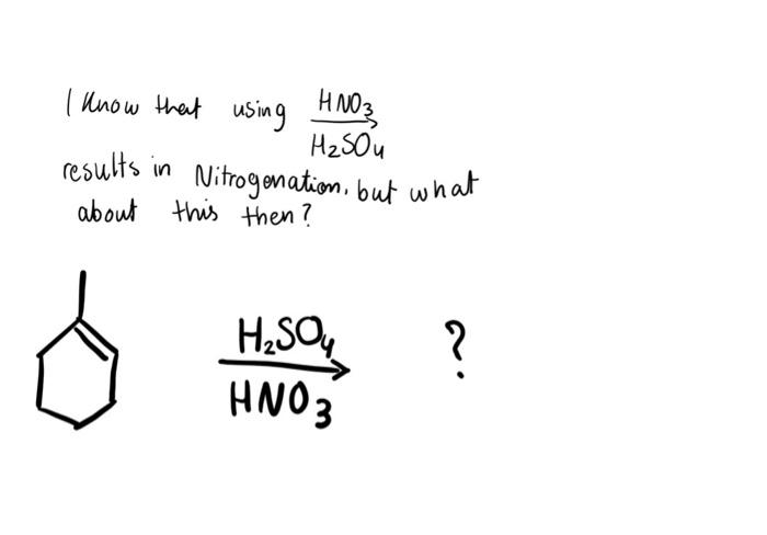 Solved I know that using HNO 3 H₂SO4 results in | Chegg.com