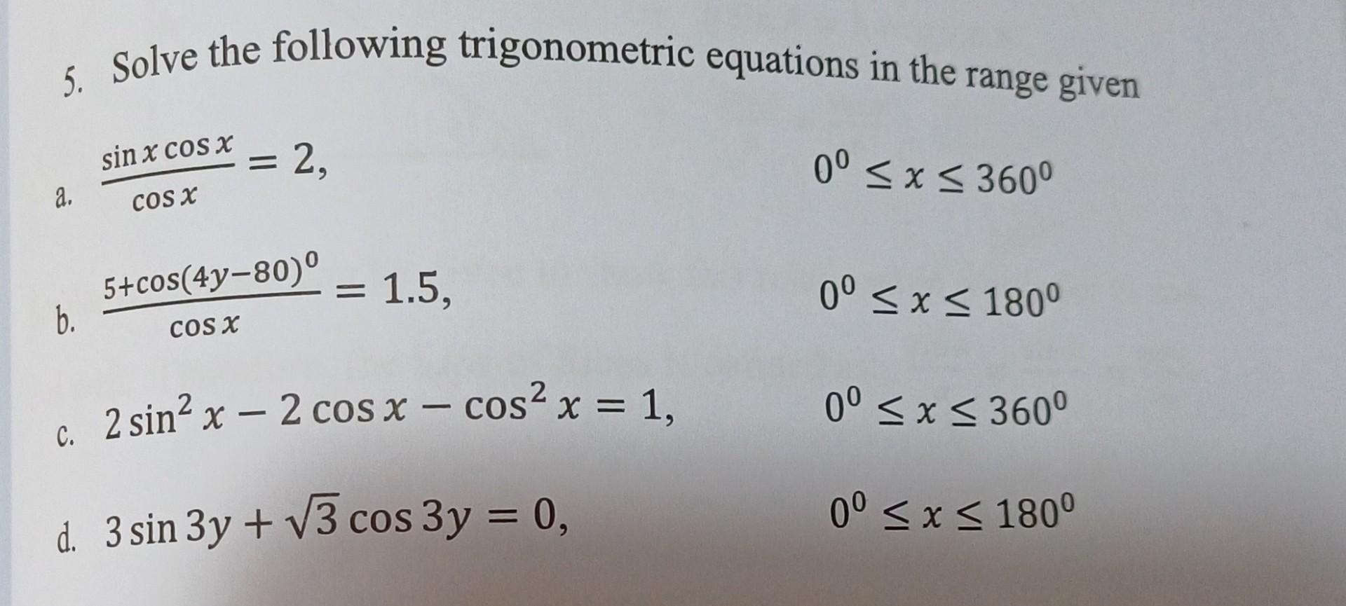 Solved 5. Solve the following trigonometric equations in the | Chegg.com