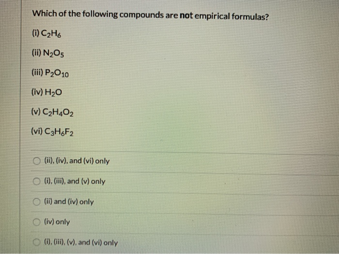 Solved Which of the following compounds are not empirical | Chegg.com