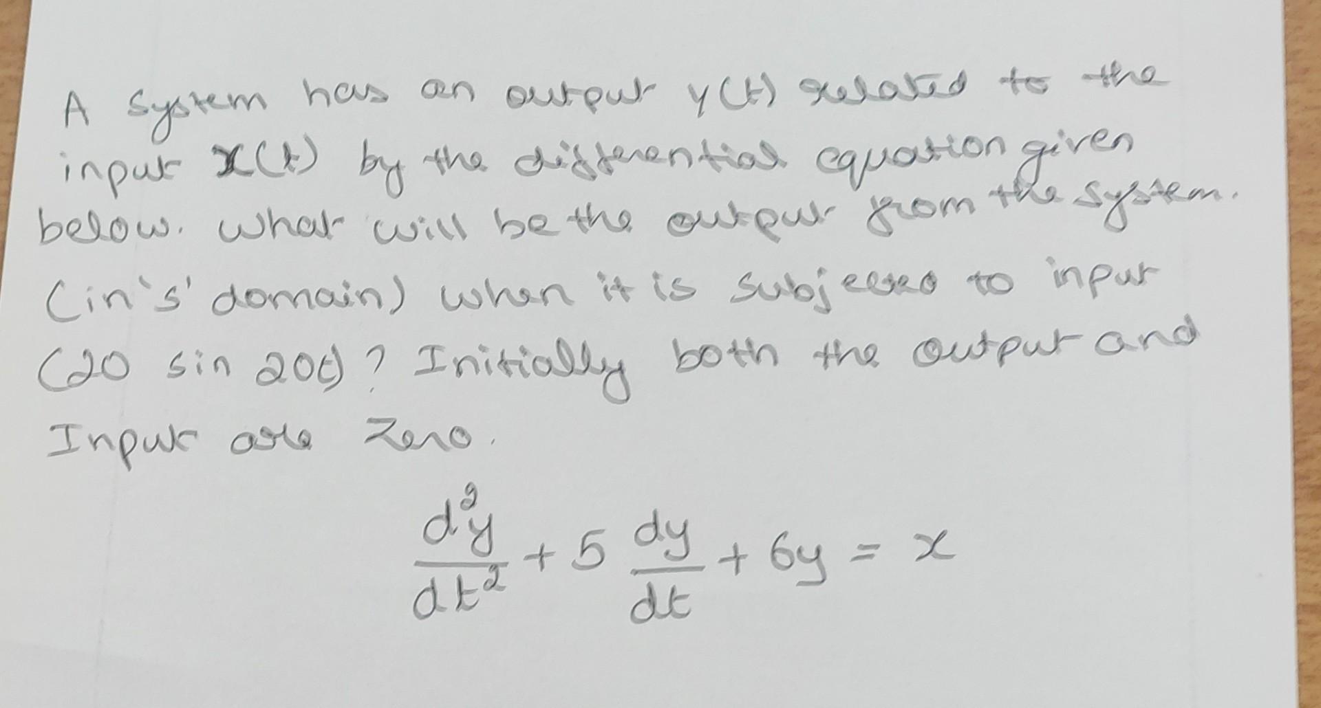 Solved A system has an output y(t) gelated to the input x(t) | Chegg.com