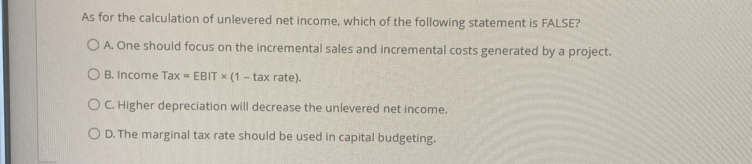 Solved As for the calculation of unlevered net income, which | Chegg.com