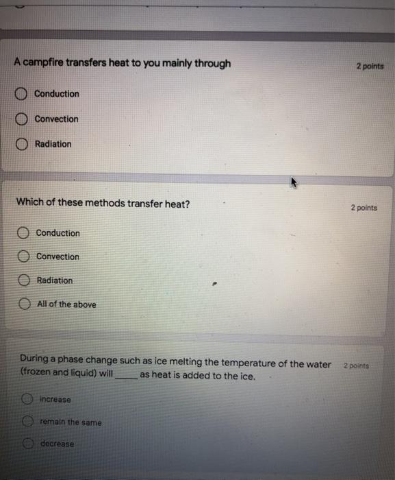 Solved A campfire transfers heat to you mainly through 2 | Chegg.com
