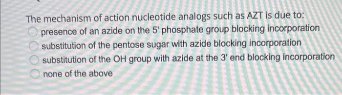 Solved The mechanism of action nucleotide analogs such as | Chegg.com