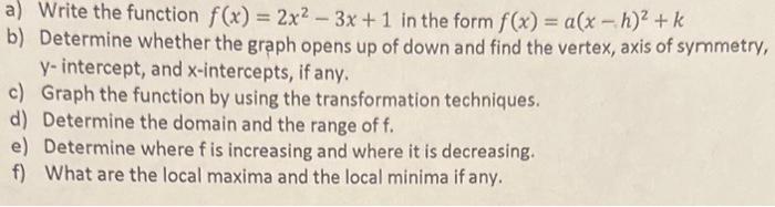 Solved a) Write the function f(x)=2x2−3x+1 in the form | Chegg.com