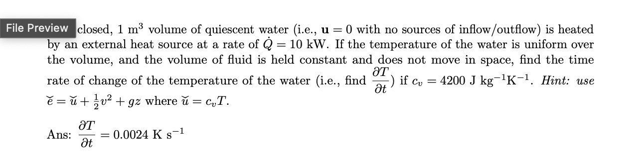 Solved A closed, 1m3 ﻿volume of quiescent water (i.e., u=0 | Chegg.com