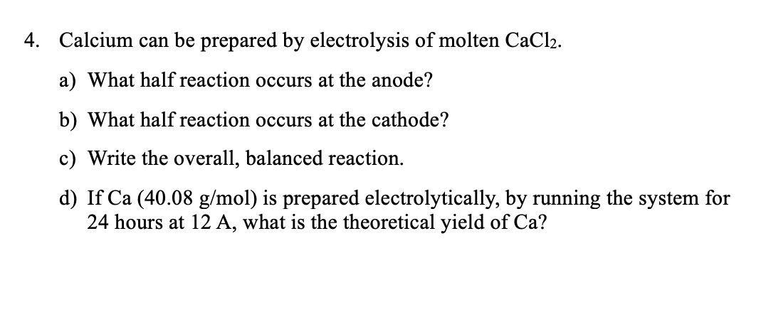 Solved Calcium can be prepared by electrolysis of molten | Chegg.com