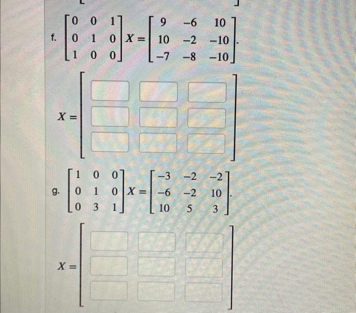 Solved (1 point) In each part, find the matrix X solving the | Chegg.com