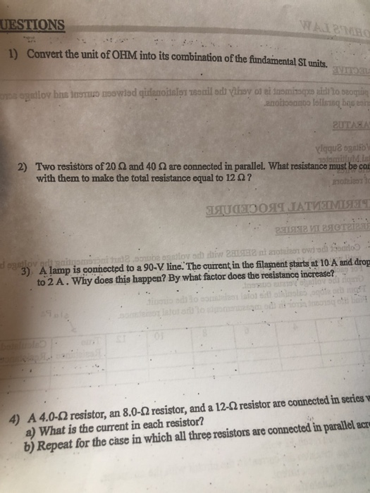 Solved UESTIONS WASMR 1) Convert the unit of OHM into its | Chegg.com