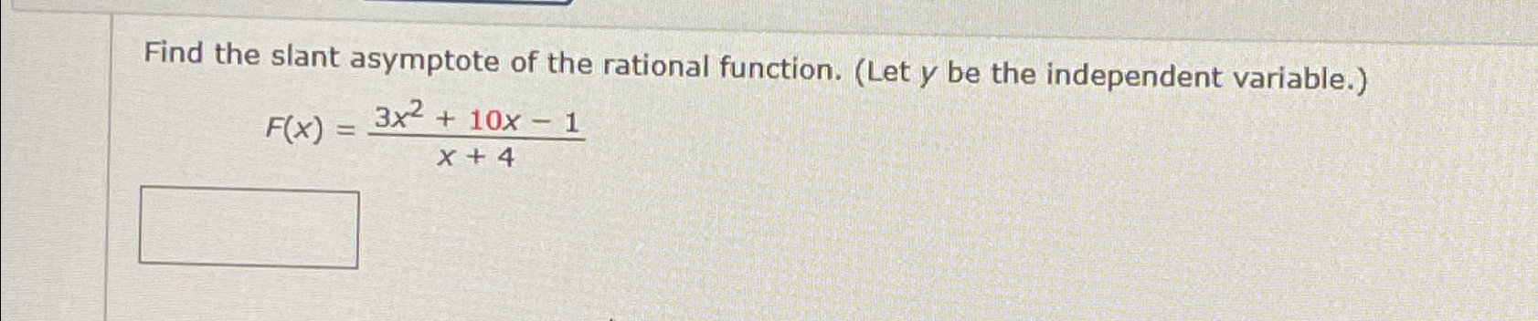 Solved Find the slant asymptote of the rational function. | Chegg.com