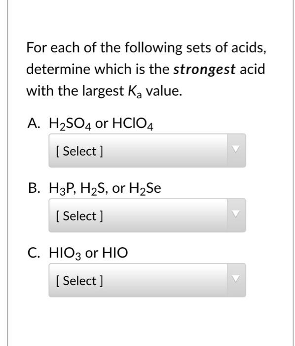 Solved For each of the following sets of acids, determine | Chegg.com
