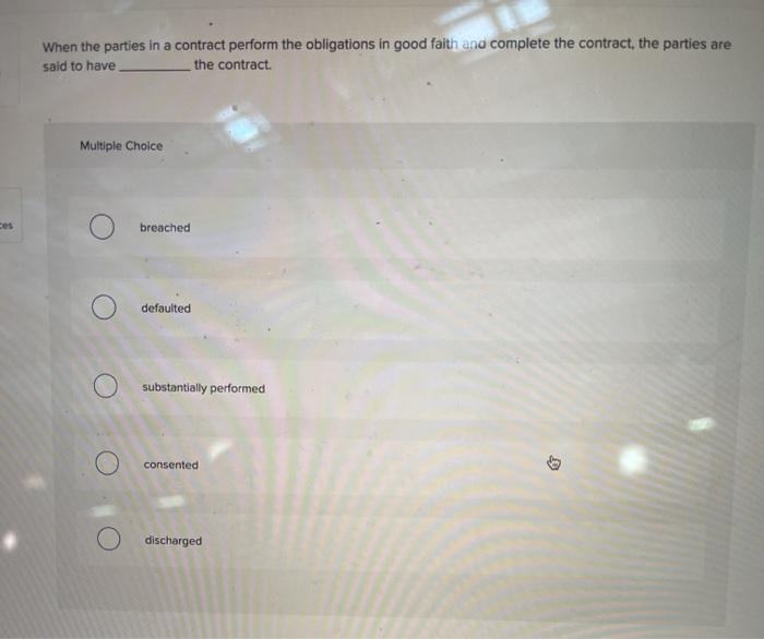 Solved When the parties in a contract perform the | Chegg.com