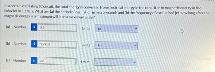 Solved In a certain oscillating LC circuit, the total energy | Chegg.com