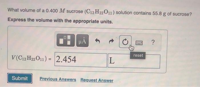 Solved What volume of a 0.400M sucrose (C12H22O11) solution | Chegg.com