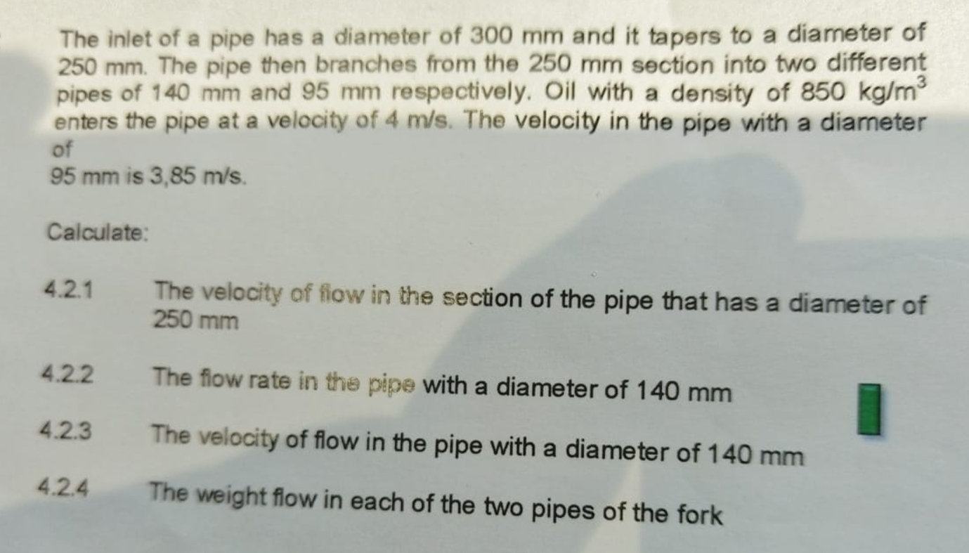 Solved The inlet of a pipe has a diameter of 300 ﻿mm and it | Chegg.com