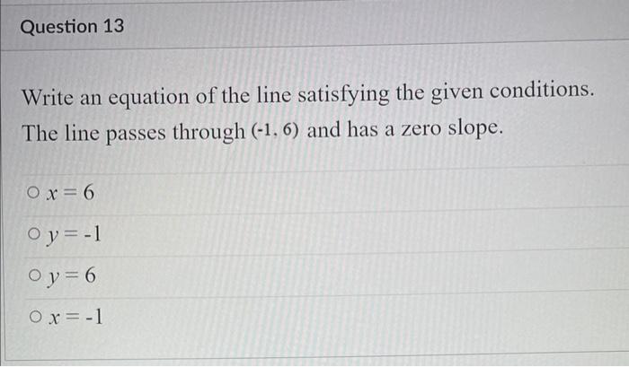 Solved Write an equation of the line satisfying the given | Chegg.com