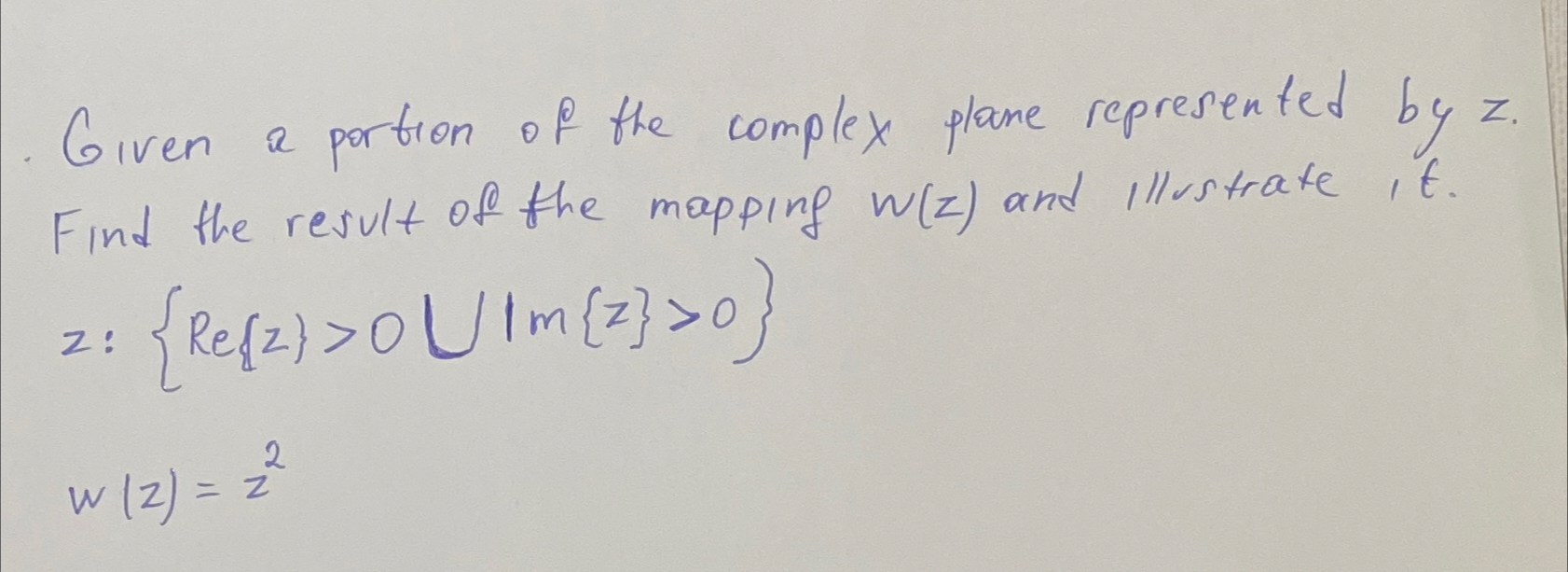 Solved Given a portion of the complex plane represented by | Chegg.com