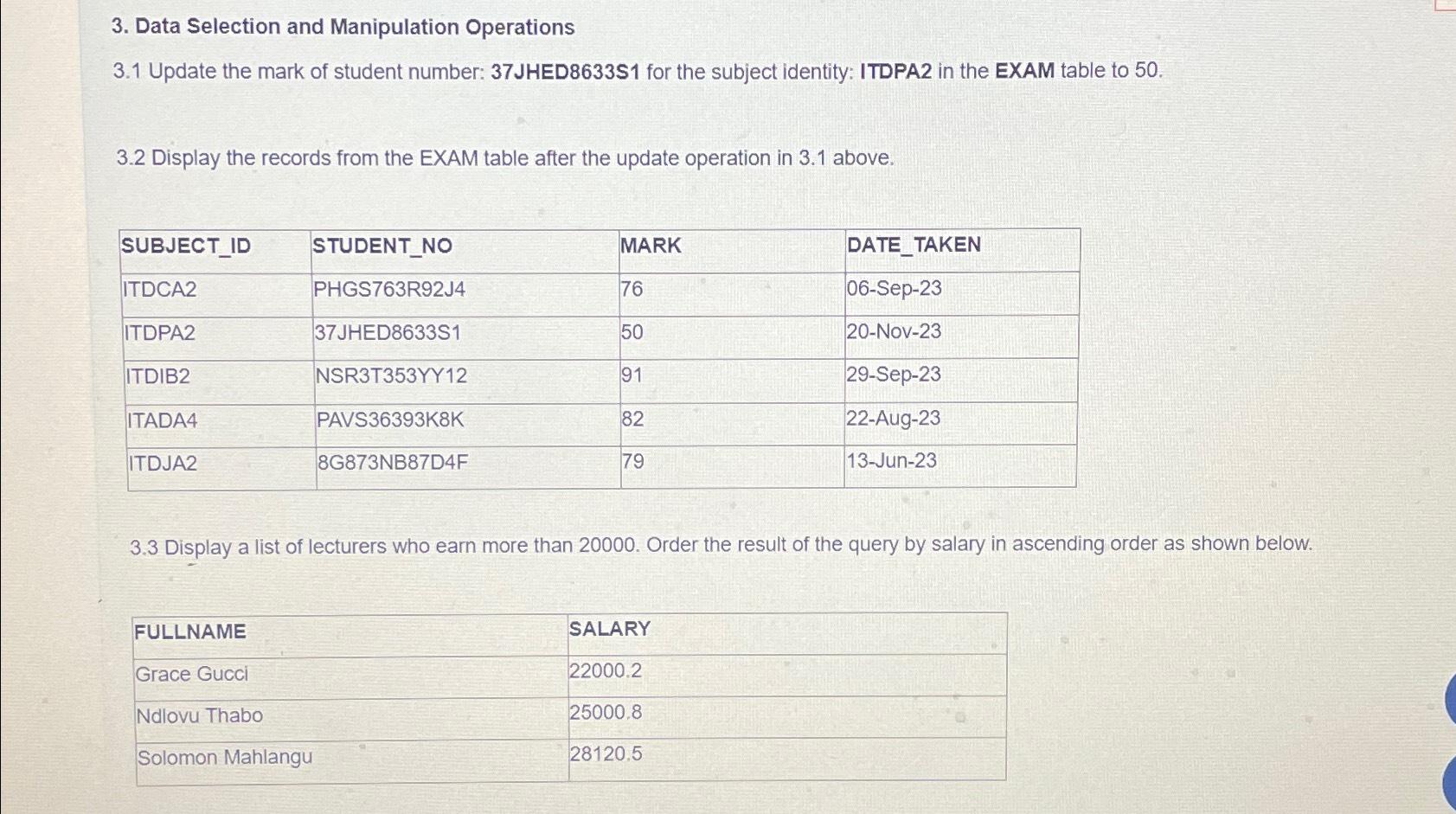 Solved Data Selection and Manipulation Operations3.1 ﻿Update | Chegg.com