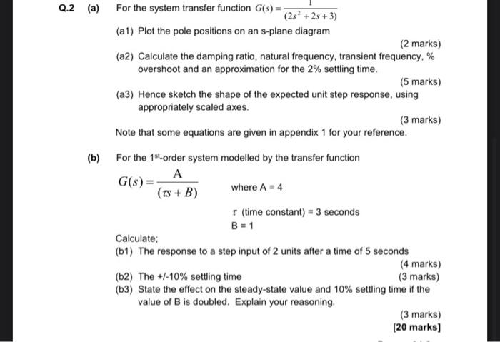 Solved (a) For the system transfer function G(s)=(2s2+2s+3)1 | Chegg.com