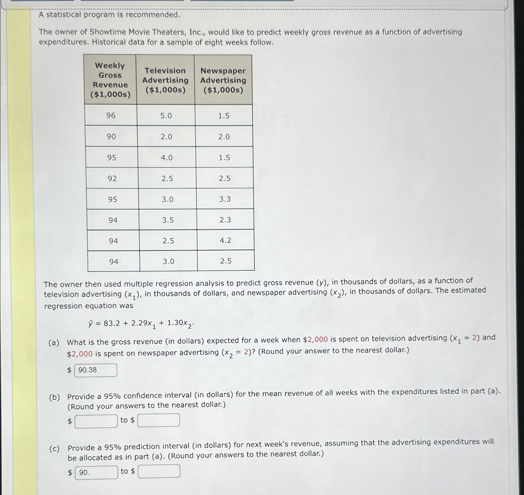 Solved A statistical program is recommended.The owner of | Chegg.com