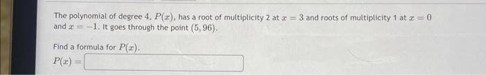 Solved Find a degree 3 polynomial with real coefficients | Chegg.com
