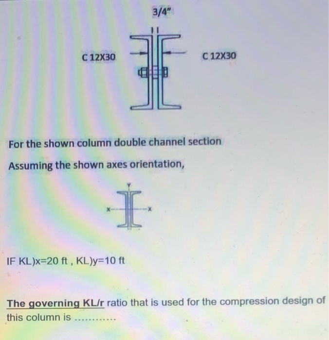 Solved 3/4" C 12X30 C 12X30 COD For the shown column double | Chegg.com